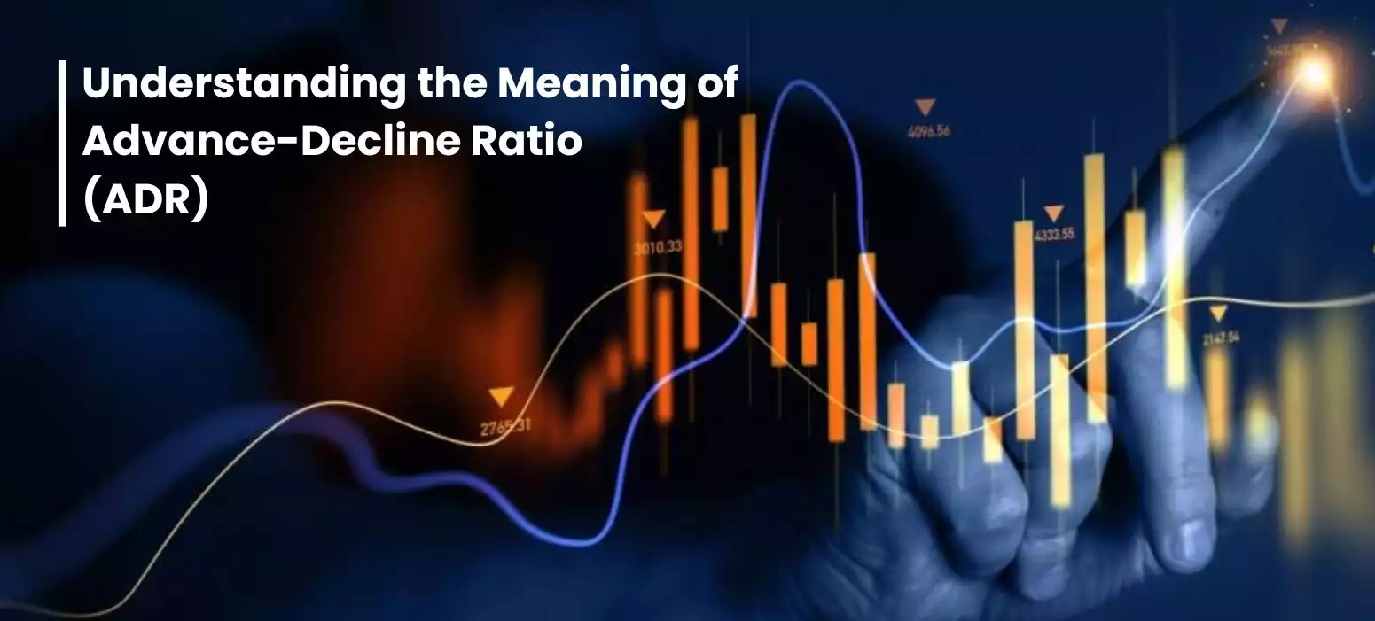 Understanding the Meaning of Advance-Decline Ratio (ADR)