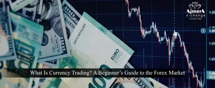What Is Currency Trading? Beginner’s Guide to Forex Market in India